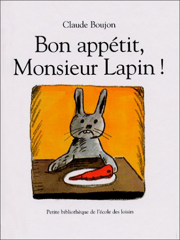 Bon appétit, monsieur Lapin ! de Claude Boujon - Relié