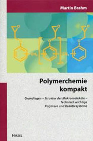 Polymerchemie kompakt von Martin Brahm