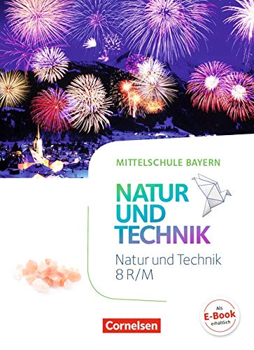 NuT - Natur und Technik - Mittelschule Bayern: 8. Jahrgangsstufe ...
