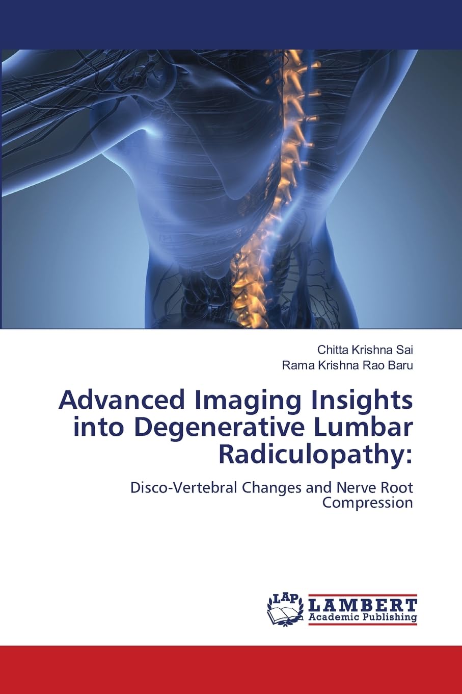 Advanced Imaging Insights into Degenerative Lumbar Radiculopathy ...