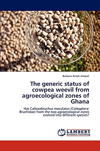 The generic status of cowpea weevil from agroecological zones of Ghana ...