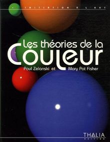 Les théories de la couleur de Paul Zelanski - Poche
