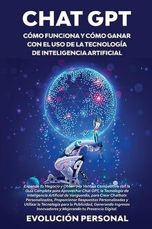 Chat GPT: Expande tu Negocio y Obtén una Ventaja Competitiva con la Guía Completa para ...