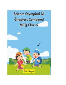 Science Olympiad All Chapters Combined MCQ Class 9 von Priti Singhal ...