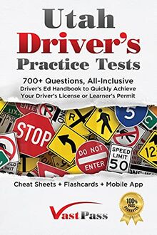 Utah Driver's Practice Tests: 700+ Questions, All-Inclusive Driver's Ed ...