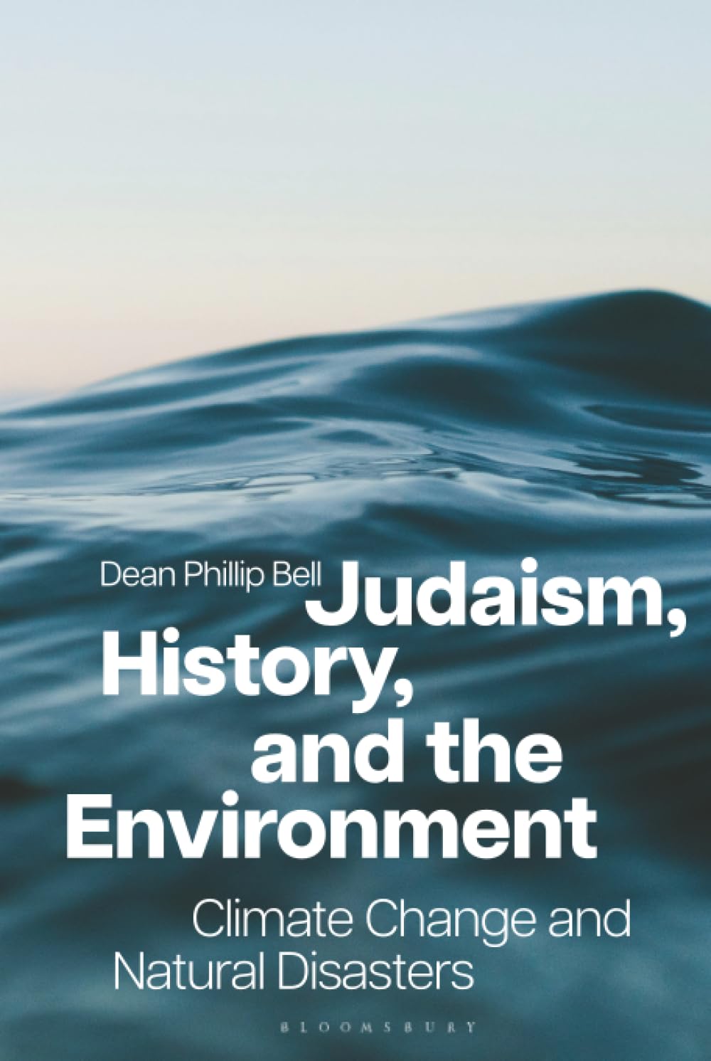 Judaism, History, and the Environment: Climate Change and Natural ...