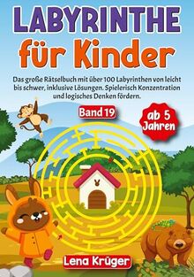 Labyrinthe für Kinder ab 5 Jahren - Band 19: Das große Rätselbuch mit ...