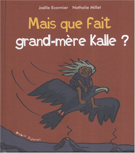 Mais que fait grand-mère Kalle ? von Joëlle Ecormier - Album