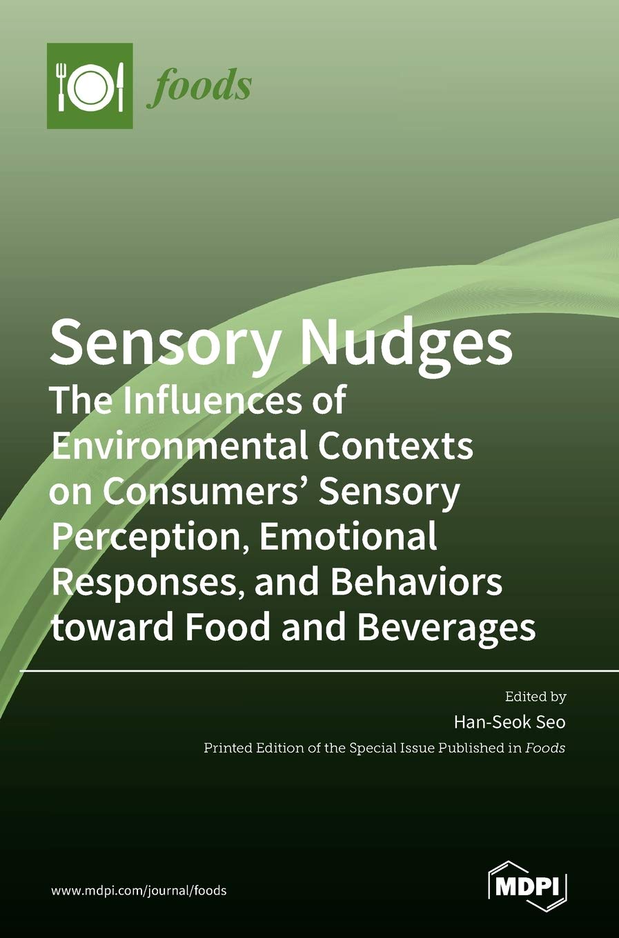Sensory Nudges: The Influences of Environmental Contexts on Consumers ...