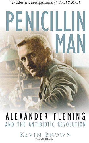 Penicillin Man: Alexander Fleming And The Anitbiotic Revolution ...