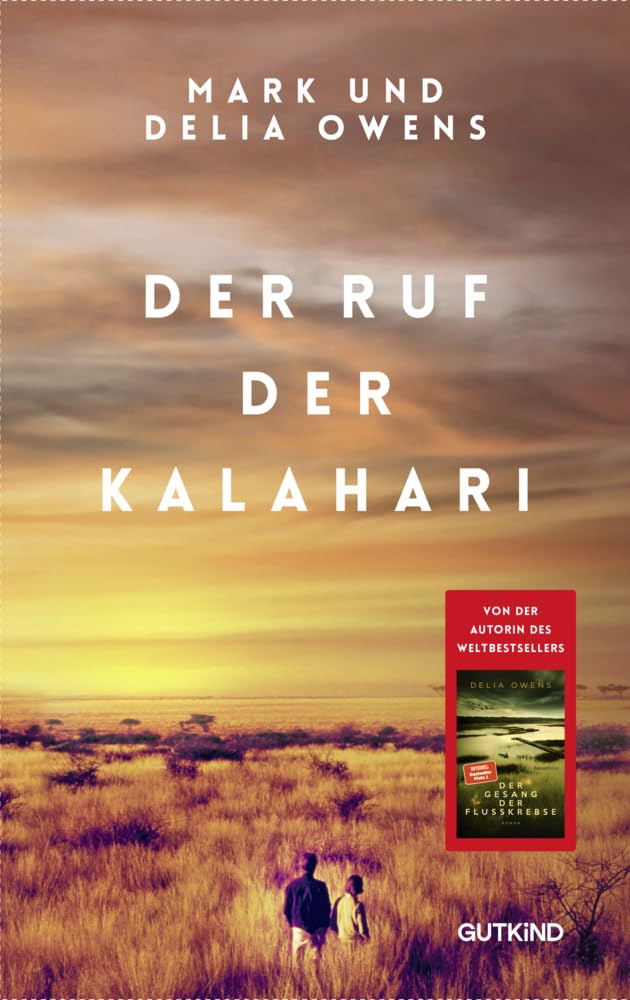 Der Ruf der Kalahari: Ein Klassiker des Naturewriting von ...
