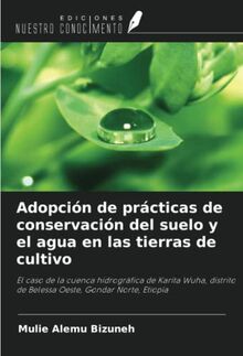 Adopción de prácticas de conservación del suelo y el agua en las ...