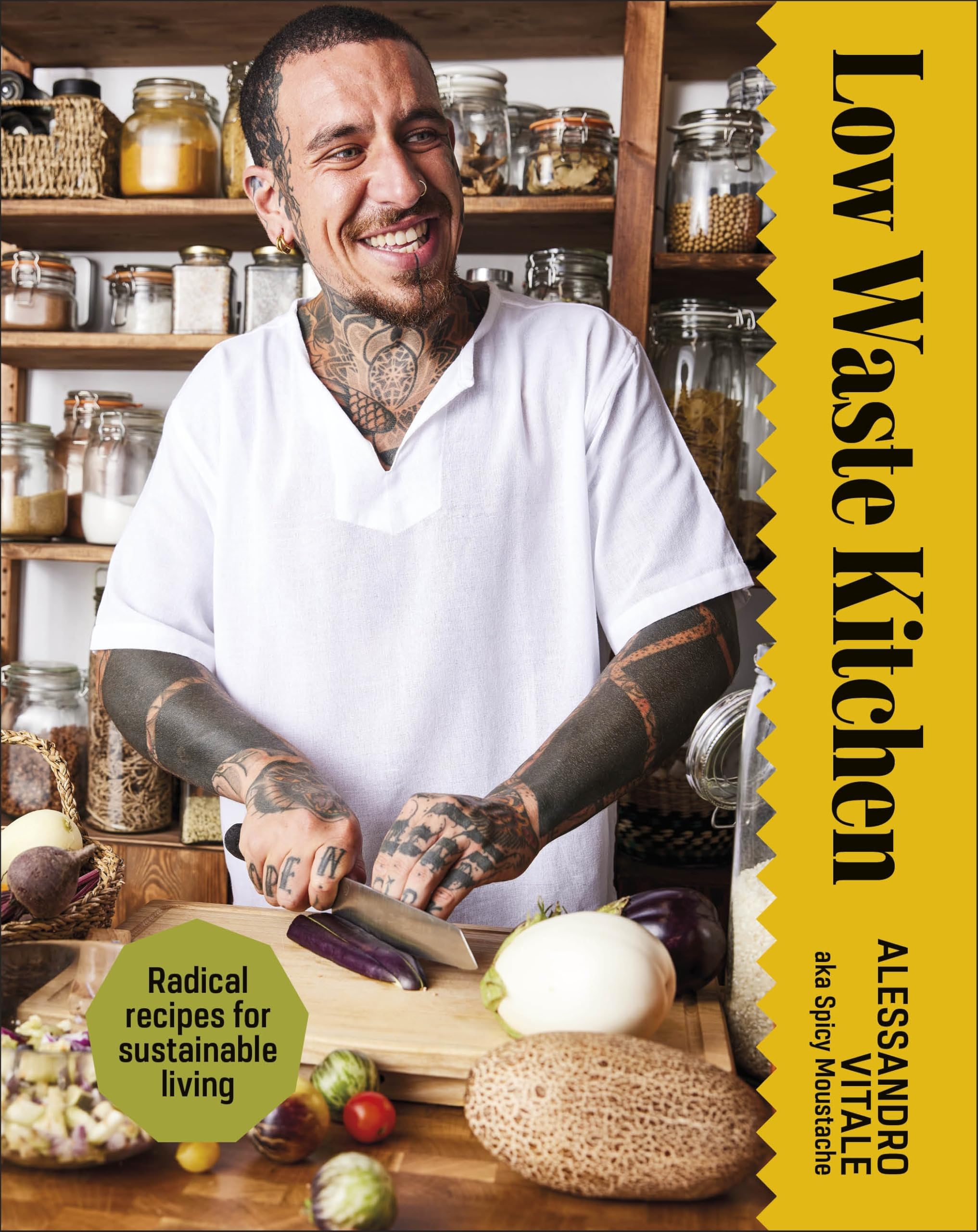 Low Waste Kitchen: Radical Recipes for Sustainable Living von unbekannt ...
