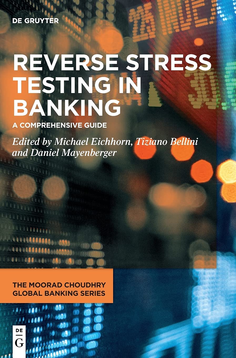 Reverse Stress Testing in Banking: A Comprehensive Guide (The Moorad ...