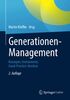 Generationen-Management: Konzepte, Instrumente, Good-Practice-Ansätze von Martin Klaffke