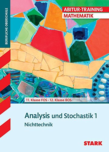 Abitur-Training FOS/BOS - Mathematik Bayern 11. Klasse Nichttechnik ...