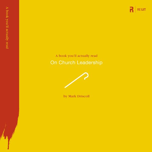 On Church Leadership (Book You'll Actually Read) von Mark Driscoll ...