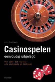 Casinospelen: eenvoudig uitgelegd de Anna Southgate - Poche