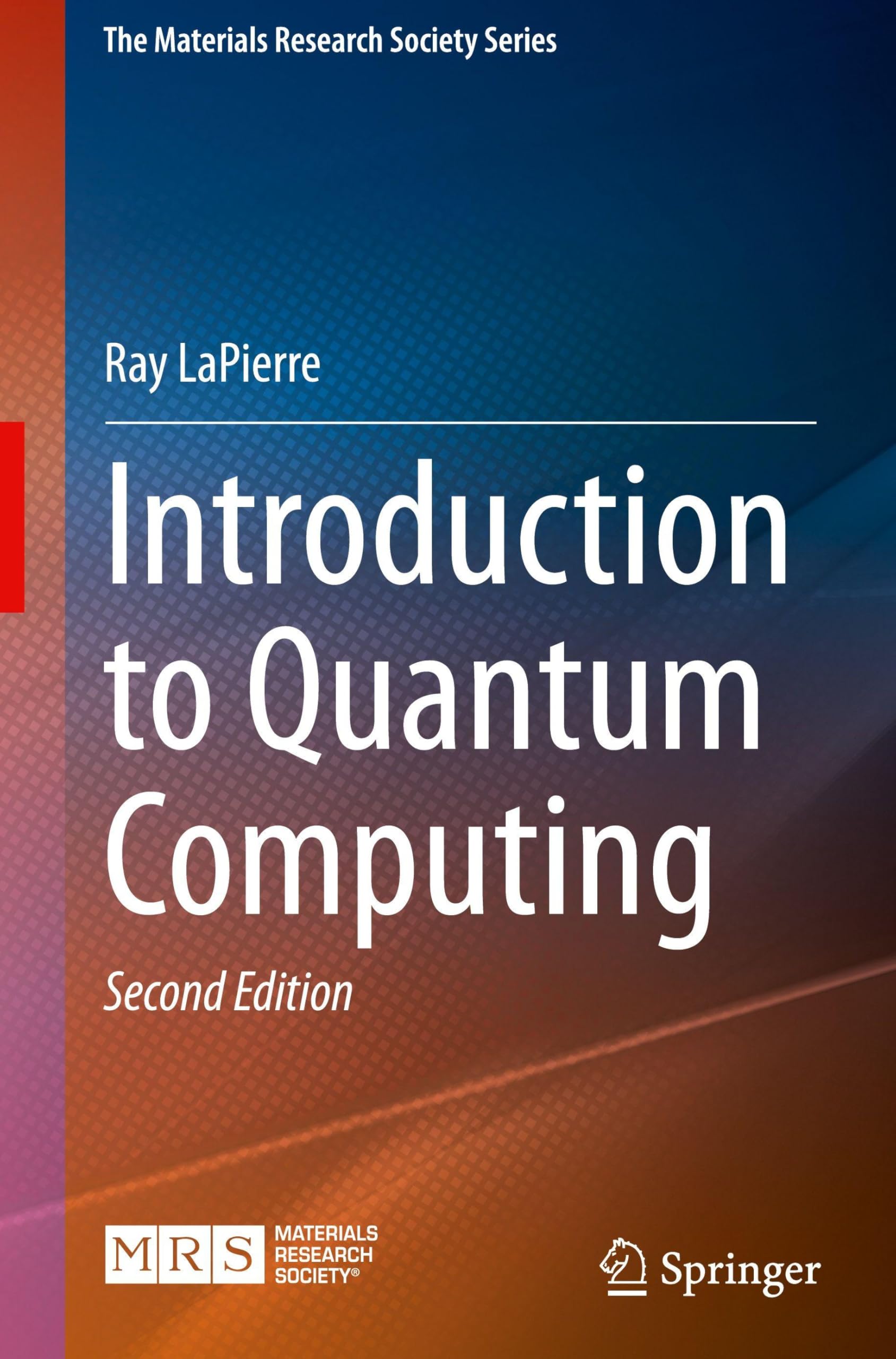 Introduction to Quantum Computing (The Materials Research Society Series) von Ray LaPierre ...