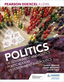 Pearson Edexcel A level Politics: Covering the full A level in one book von