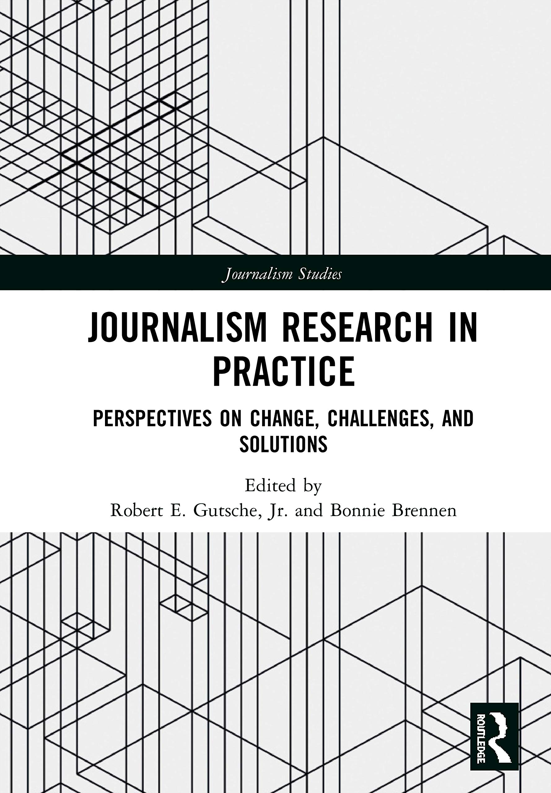 Journalism Research in Practice: Perspectives on Change, Challenges ...