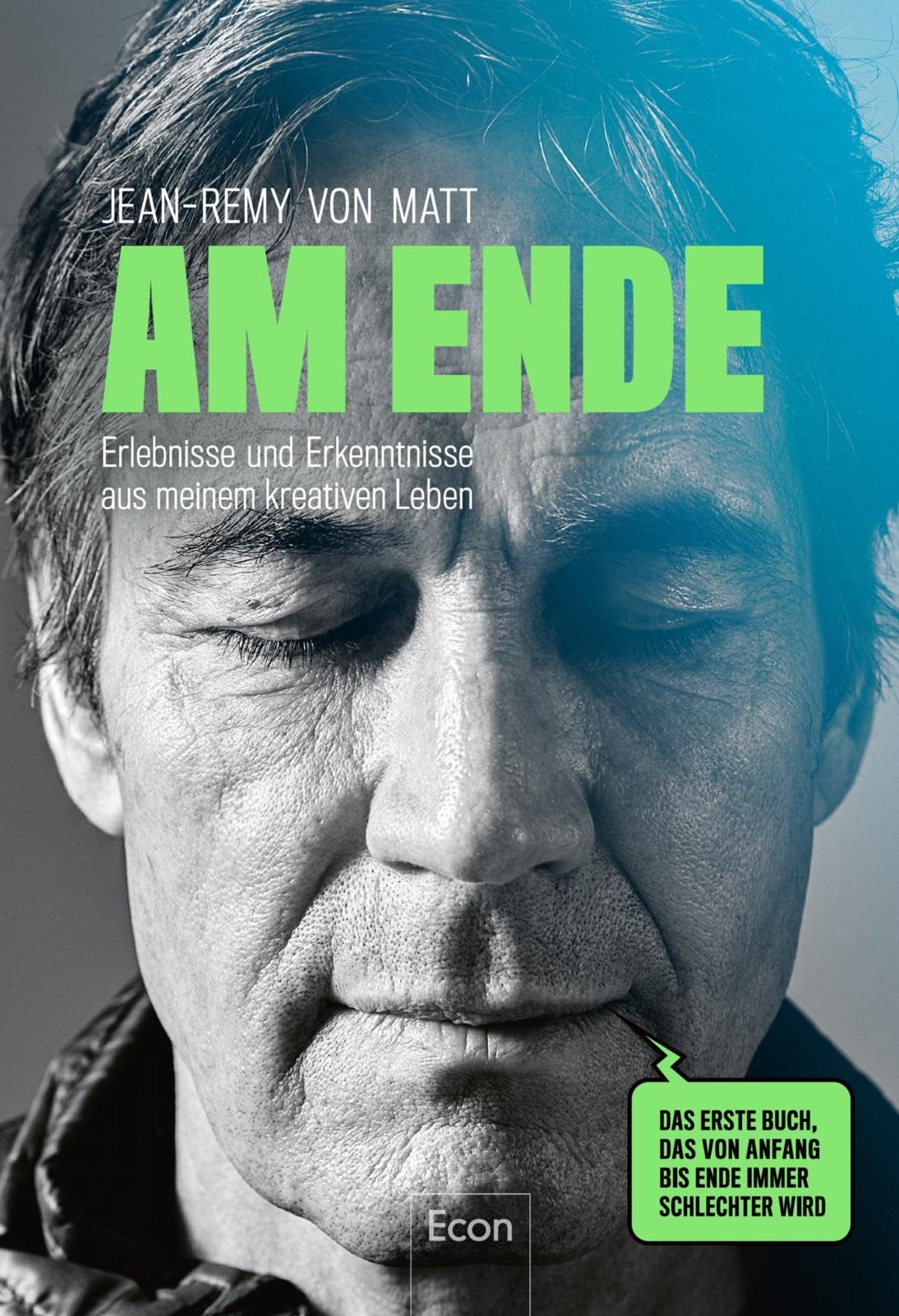 Am Ende: Erlebnisse und Erkenntnisse aus meinem kreativen Leben | Ein ...