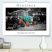 Oldtimer - nostalgische Trecker (hochwertiger Premium Wandkalender 2024 ...