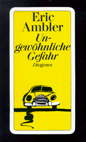 Ungewöhnliche Gefahr von Eric Ambler - Broschiert