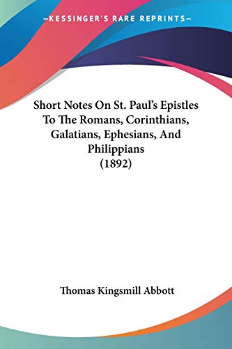 Short Notes On St. Paul's Epistles To The Romans, Corinthians ...