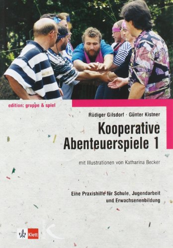 Kooperative Abenteuerspiele 1 von Rüdiger Gilsdorf - Taschenbuch