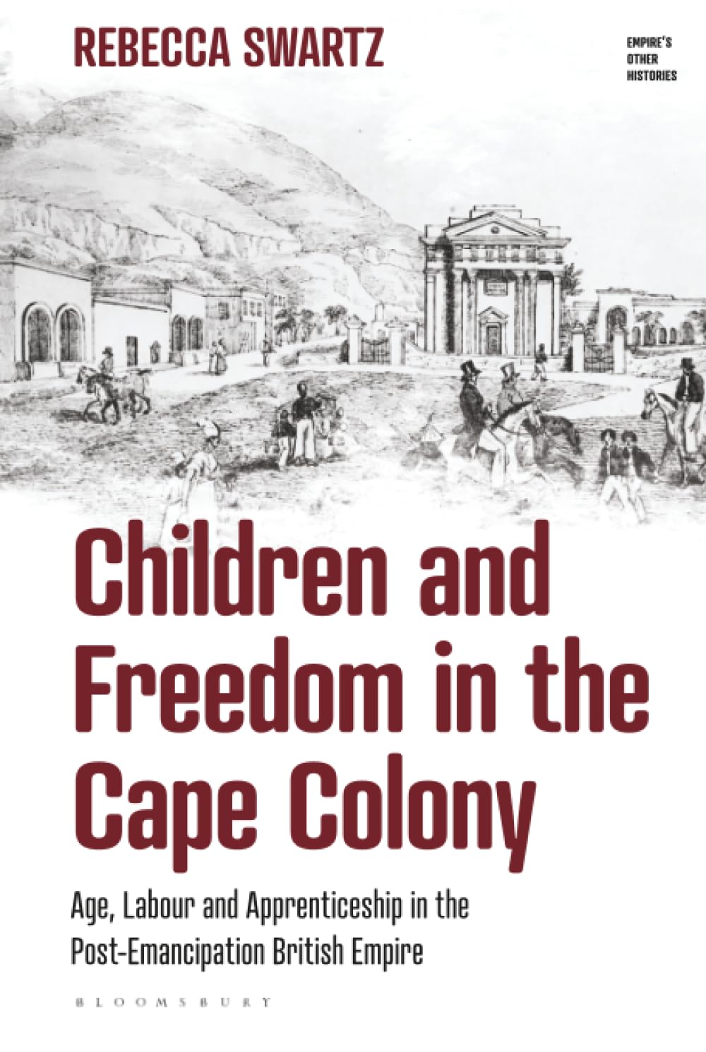 Children and Freedom in the Cape Colony: Age, Labour and Apprenticeship ...