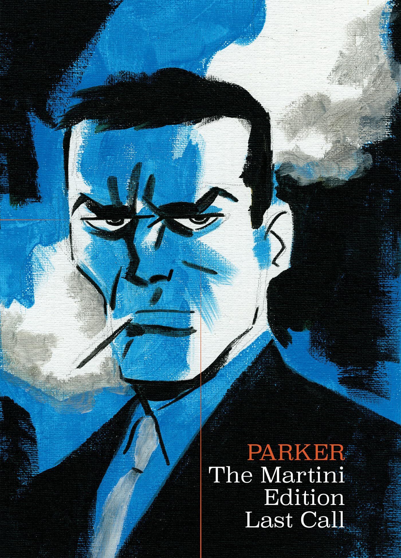 Richard Stark's Parker: The Martini Edition - Last Call von Darwyn ...