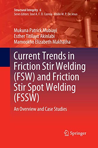 Current Trends in Friction Stir Welding (FSW) and Friction Stir Spot Welding (FSSW): An Overview ...