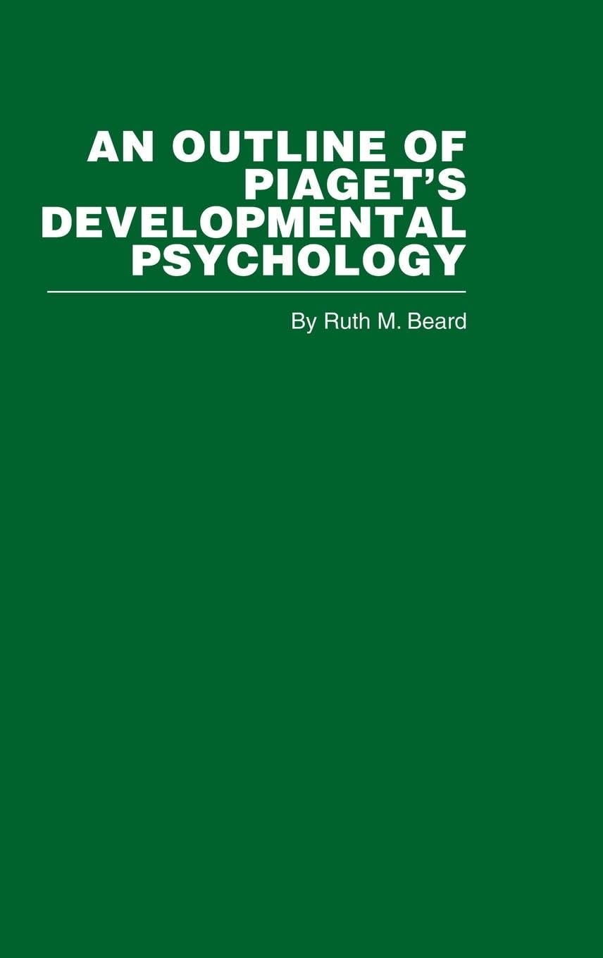 An Outline of Piaget's Developmental Psychology (Routledge Library ... An Outline of Piaget's Developmental Psychology (Routledge Library ...