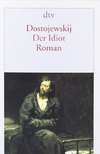 Der Idiot: Roman von Dostojewski, Fjodor M. - Taschenbuch