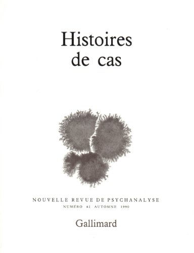 Nouvelle revue de psychanalyse, n° 42. Histoires de cas de Gallimard ...