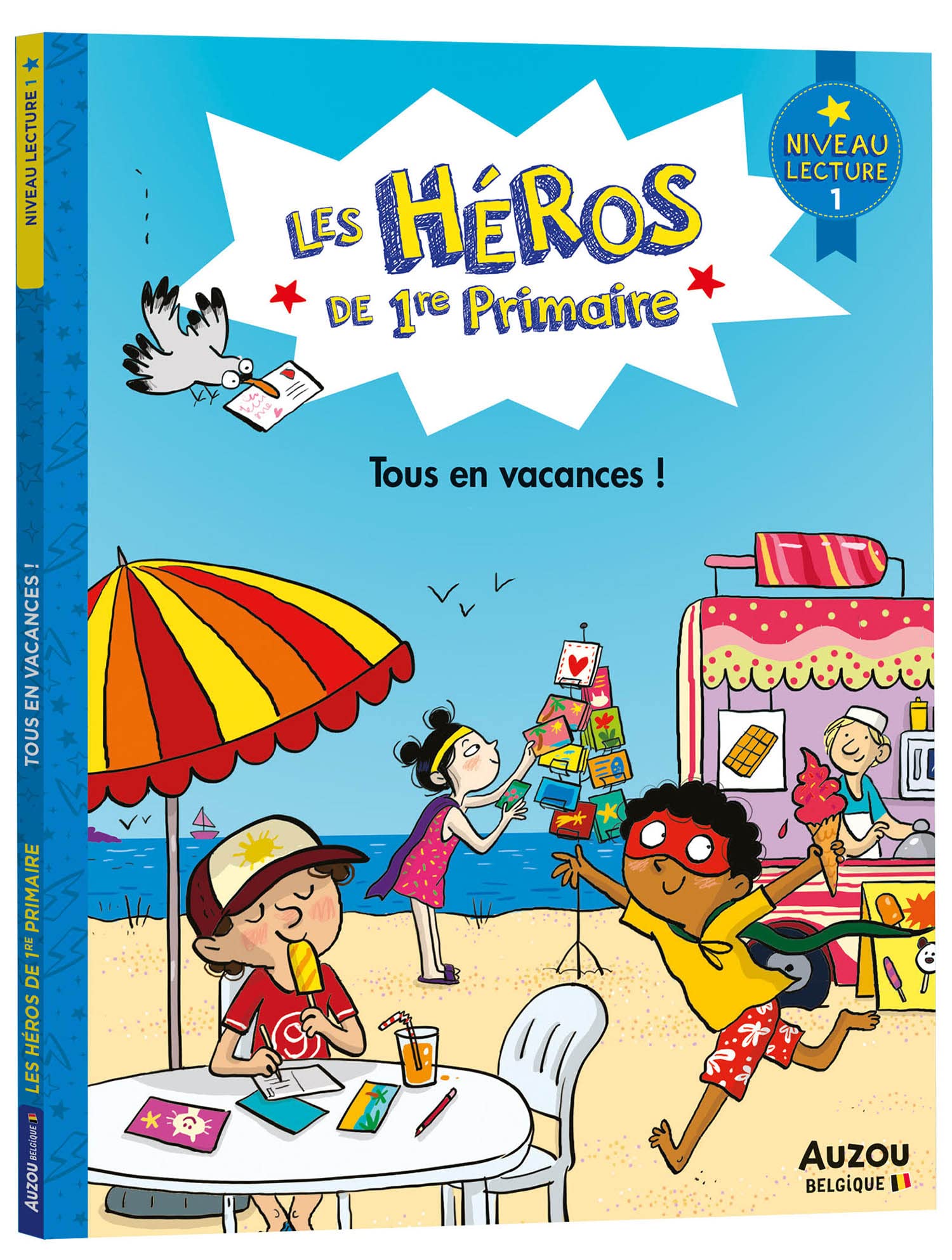 Les héros de 1re primaire. Tous en vacances ! : niveau lecture 1 de non ...