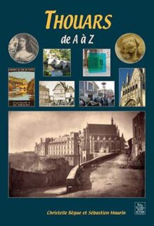 THOUARS DE A à Z de Christelle Bègue et Sébastien Maurin | Livre | état ...