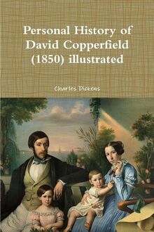 Personal History of David Copperfield (1850) illustrated von Charles ...