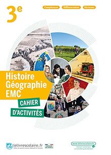 HISTOIRE GÉOGRAPHIE EMC 3e: Cahier dactivités de Lel... | Livre | état ...