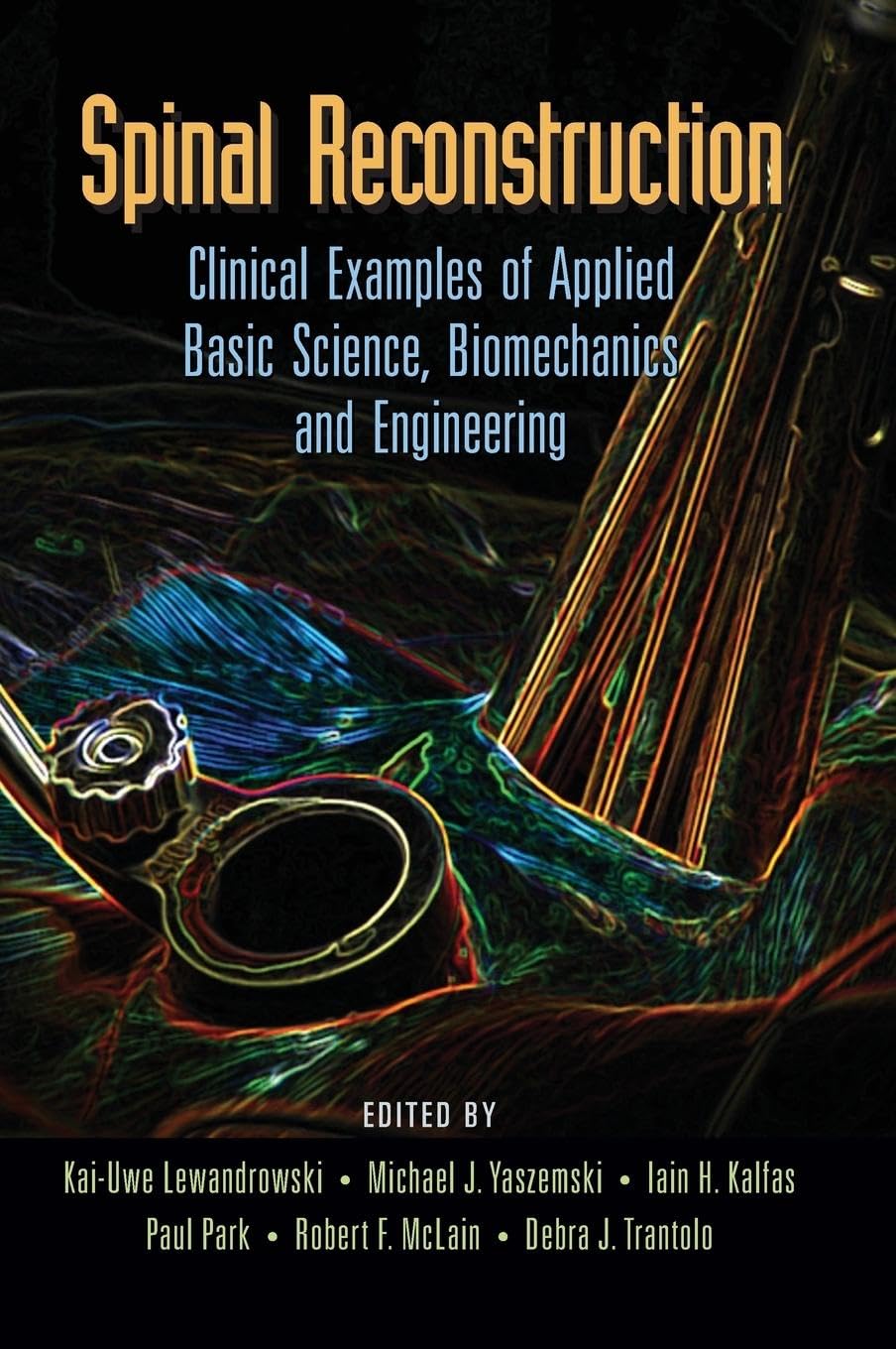 Spinal Reconstruction: Clinical Examples of Applied Basic Science ...