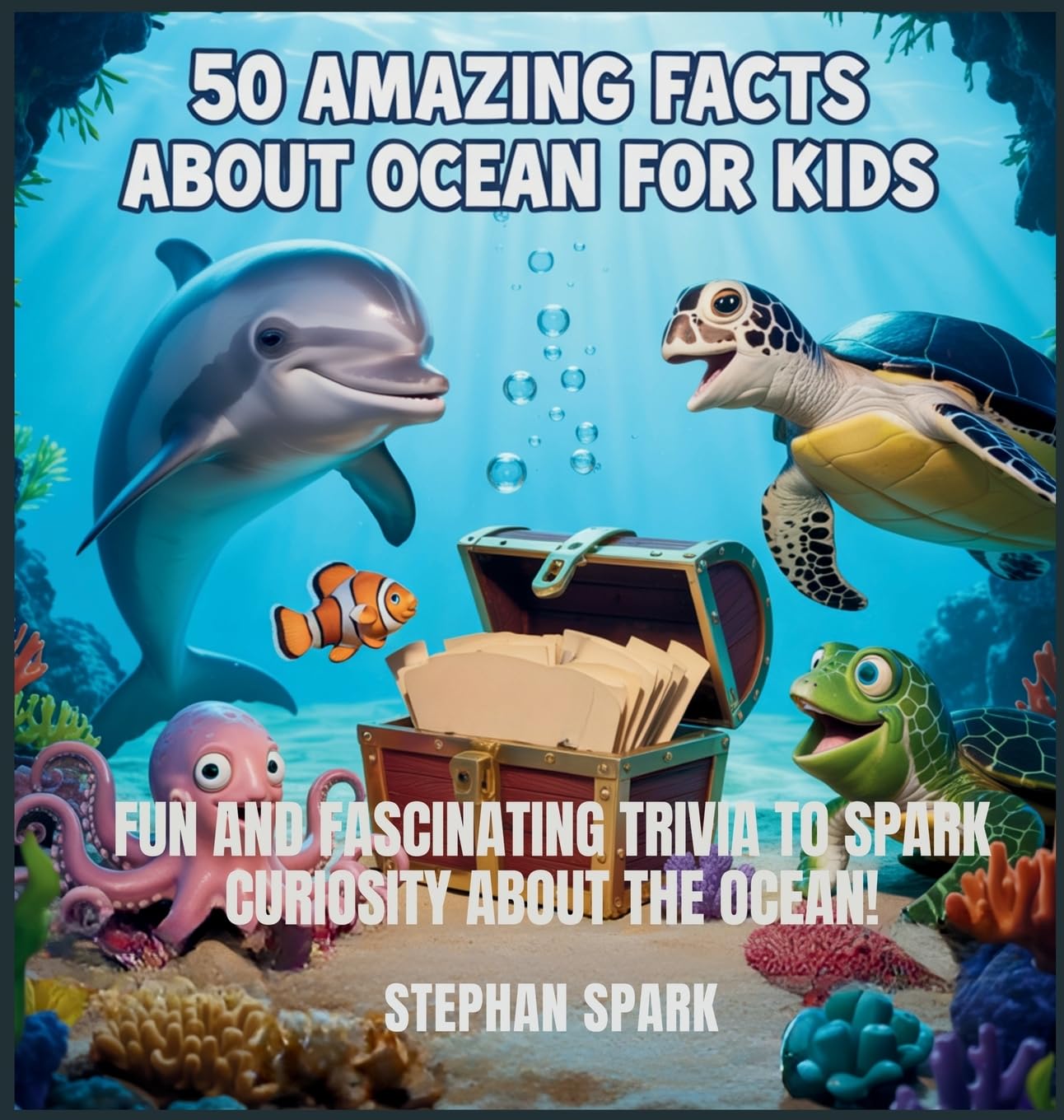 50 Amazing Facts About Ocean for Kids: Fun and Fascinating Trivia to ...