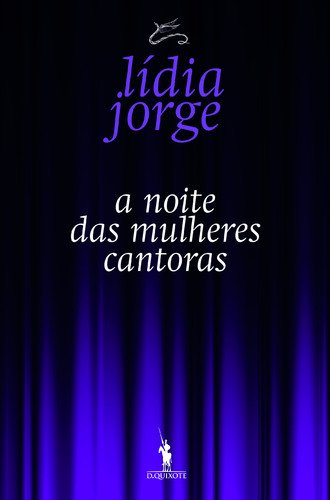 A noite das mulheres cantoras von Lídia Jorge - Broschiert