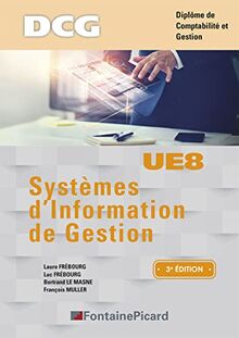 Systèmes d'information de gestion, UE8 : DCG, diplôme de comptabilité et gestion de Laure ...