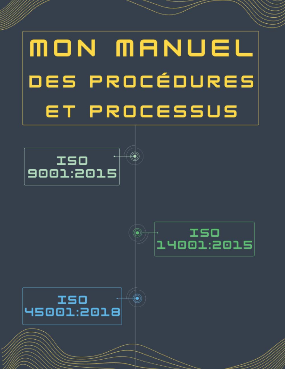 Mon Manuel des Procédures et Processus: Des modèles de procédures et ...