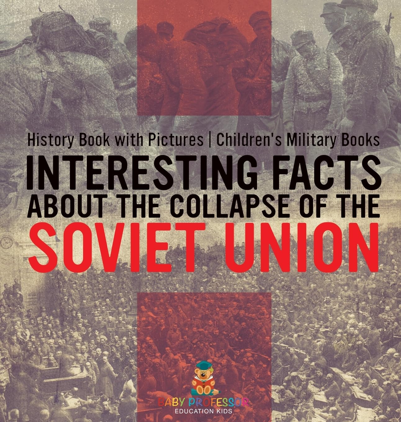 Interesting Facts about the Collapse of the Soviet Union - History Book ...