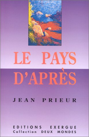 Le pays d'après de Jean Prieur - Poche