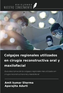 Colgajos regionales utilizados en cirugía reconstructiva oral y ...