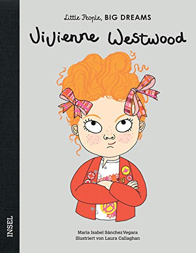 Vivienne Westwood: Little People, Big Dreams. Deutsche Ausgabe von ...
