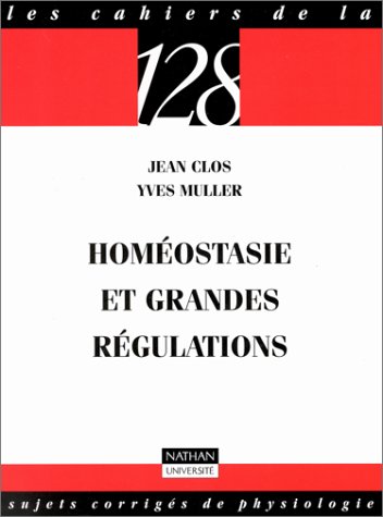 Homéostasie et grandes régulations : sujets corrigés de physiologie von ...